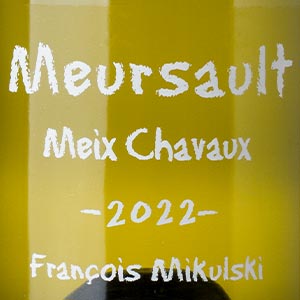 Meursault Meix Chavaux - Domaine François Mikulski